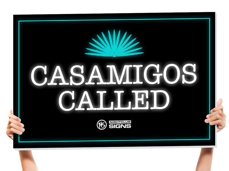 Casamigos Called Bottle Service Sign – Nightclub Signs