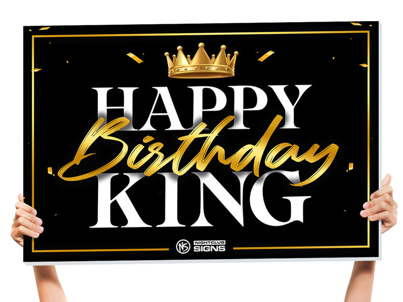 Happy Birthday King Bottle Service Sign - Party Signs – Nightclub Signs