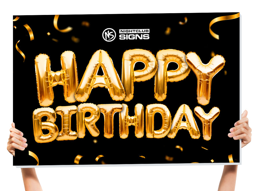 Happy Birthday Balloon Bottle Service Sign – Nightclub Signs